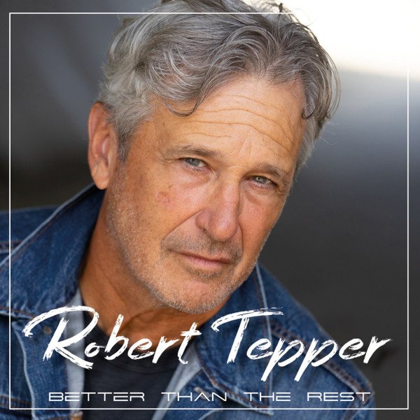 Extendedmix: Recension: Robert Tepper "Better than the rest" (AOR Heaven)