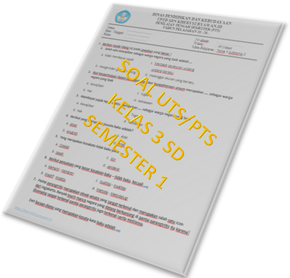 Soal UTS/PTS Kelas 3 Semester 1 - Kherysuryawan.id