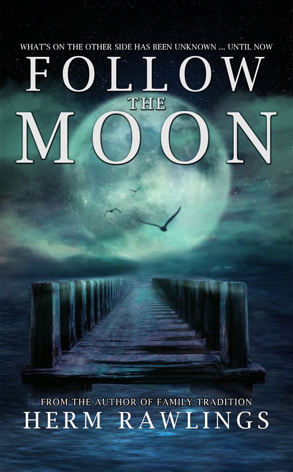 Scantic Books: "Follow The Moon" by Herm Rawlings