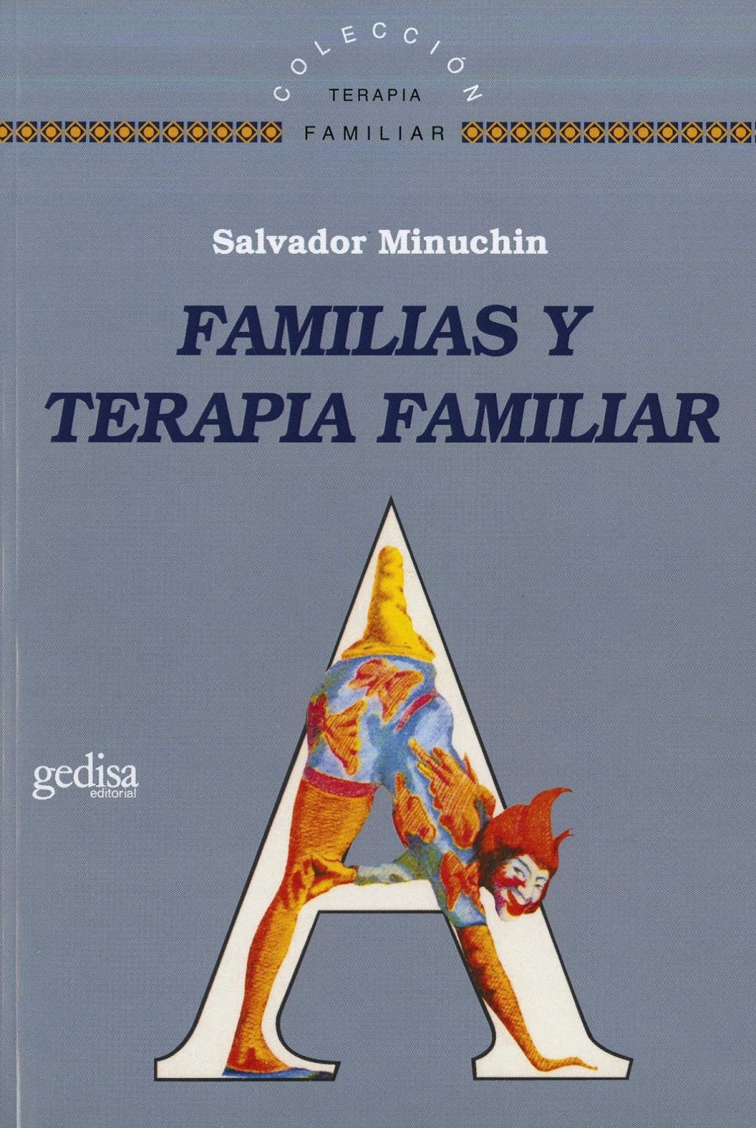 Familias y terapia familiar, Salvador Minuchin - La Biblioteca Digital