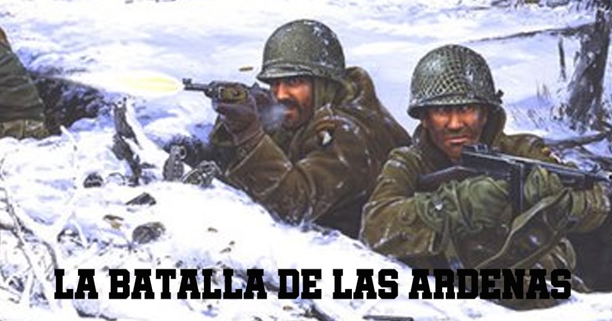 segunda guerra mundial: La batalla de las ardenas