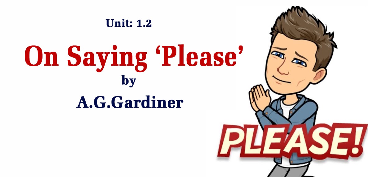 HSC English Study Notes : On Saying 'Please' by A.G.Gardiner: Online Test