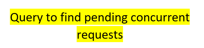 Oracle Applications Blog Query To Find Pending Concurrent Requests