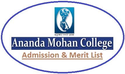 Ananda Mohan College Admission 2024 Online Form for UG/PG CBCS Merit List @ anandamohancollege.ac.in
