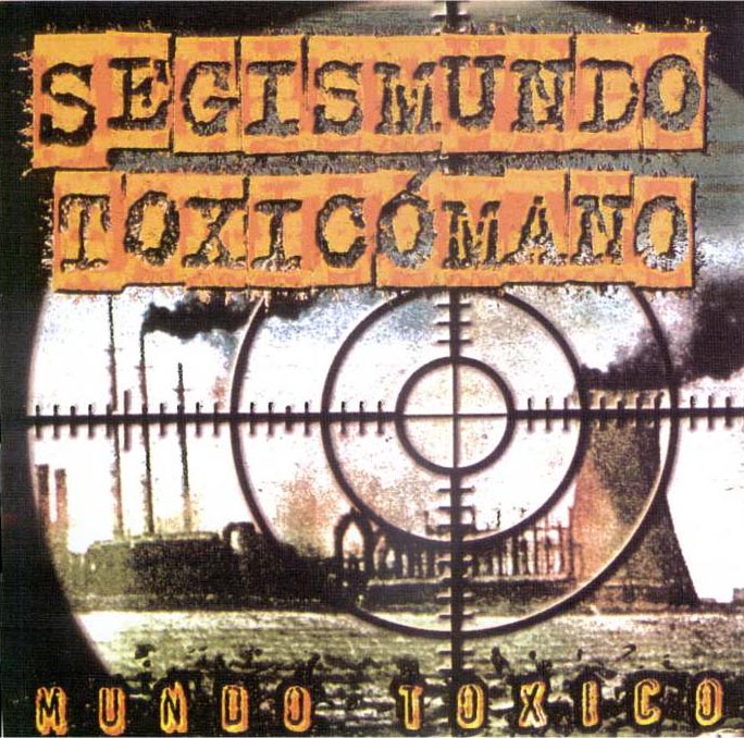 La Conquista del Punk: Segismundo Toxicómano