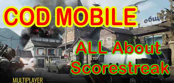 10 Scorestreak Terbaik Di Game Call Of Duty Mobile - NEWBIE CODE NEWS ...