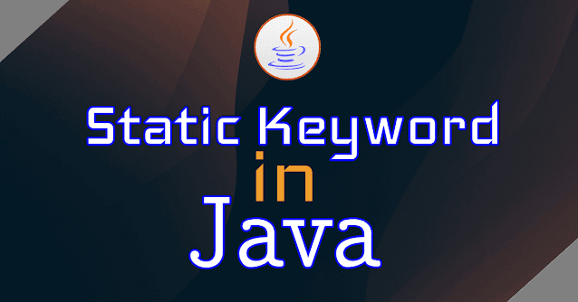Static Keyword In Java Static Keyword In Java