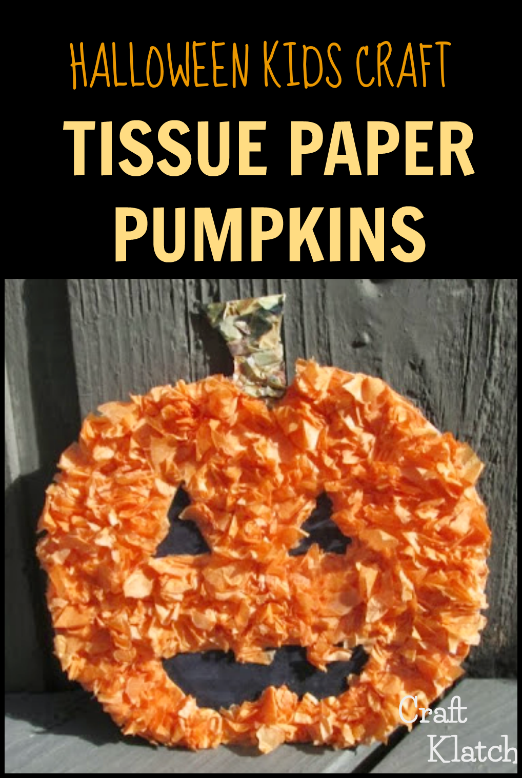 Craft Klatch ®: Tissue Paper Pumpkins Halloween Craft for Kids