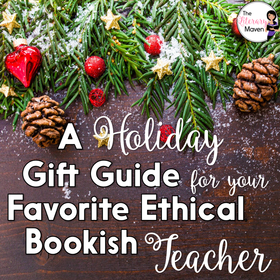 A Holiday Gift Guide For Your Favorite Ethical, Bookish Teacher - The ...