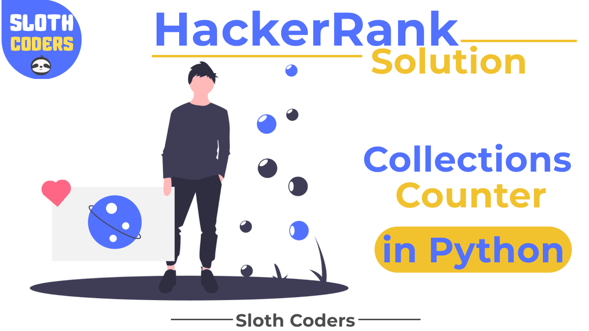 Collections Counter In Python Hacker Rank Solution Sloth Coders