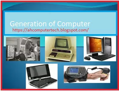 Generations of Computer - AH COMPUTER TECH.