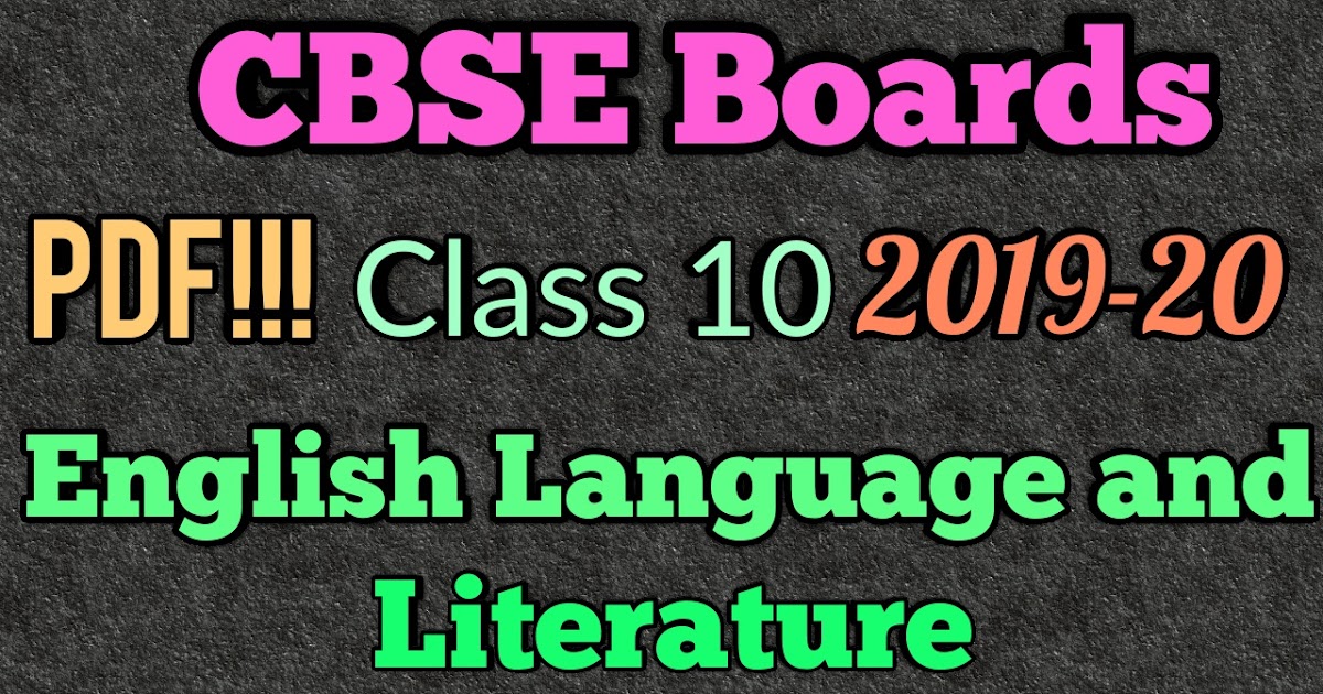 CBSE Board Class 10 2019 20 English Language And Literature Question cbse-board-class-10-2019-20-english-language-and-literature-question