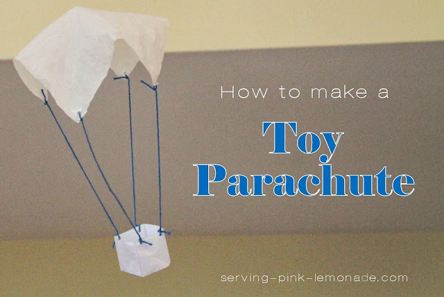 Serving Pink Lemonade: Toy Parachute - with free template to make your own!
