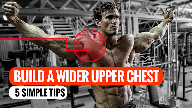 Build a WIDER UPPER CHEST [5 SIMPLE Tips]