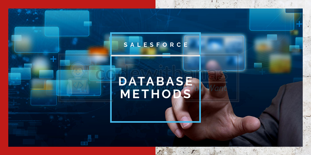 Welcom to Salesforce blog: Database Methods