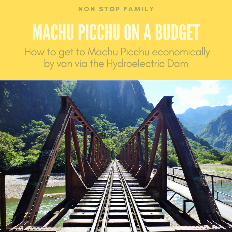 Machu Picchu on a budget: How to get to Machu Picchu economically by ...