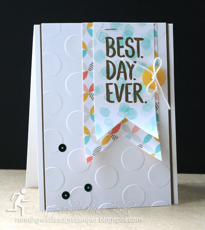 RunningwScissorsStamper: FM195 Best Day Ever Banners