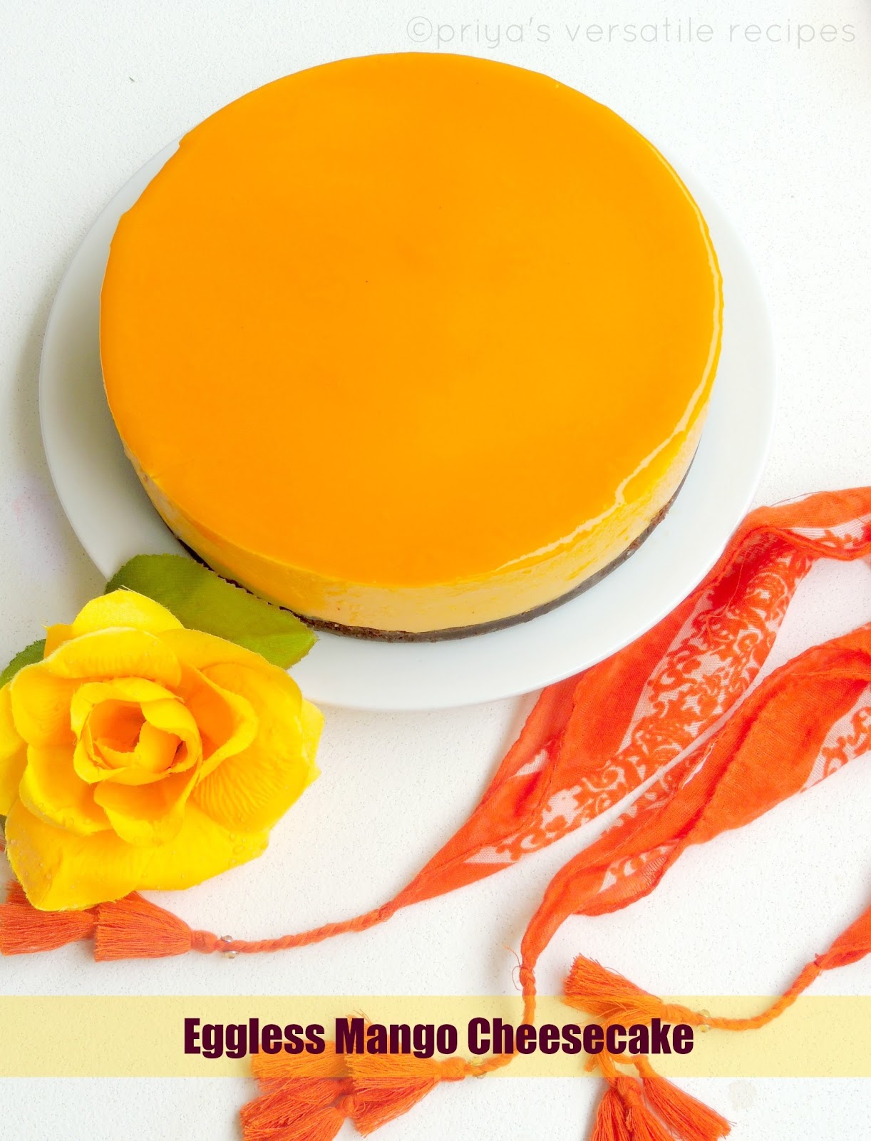 Priya's Versatile Recipes: Eggless Mango Cheesecake with Agar Agar