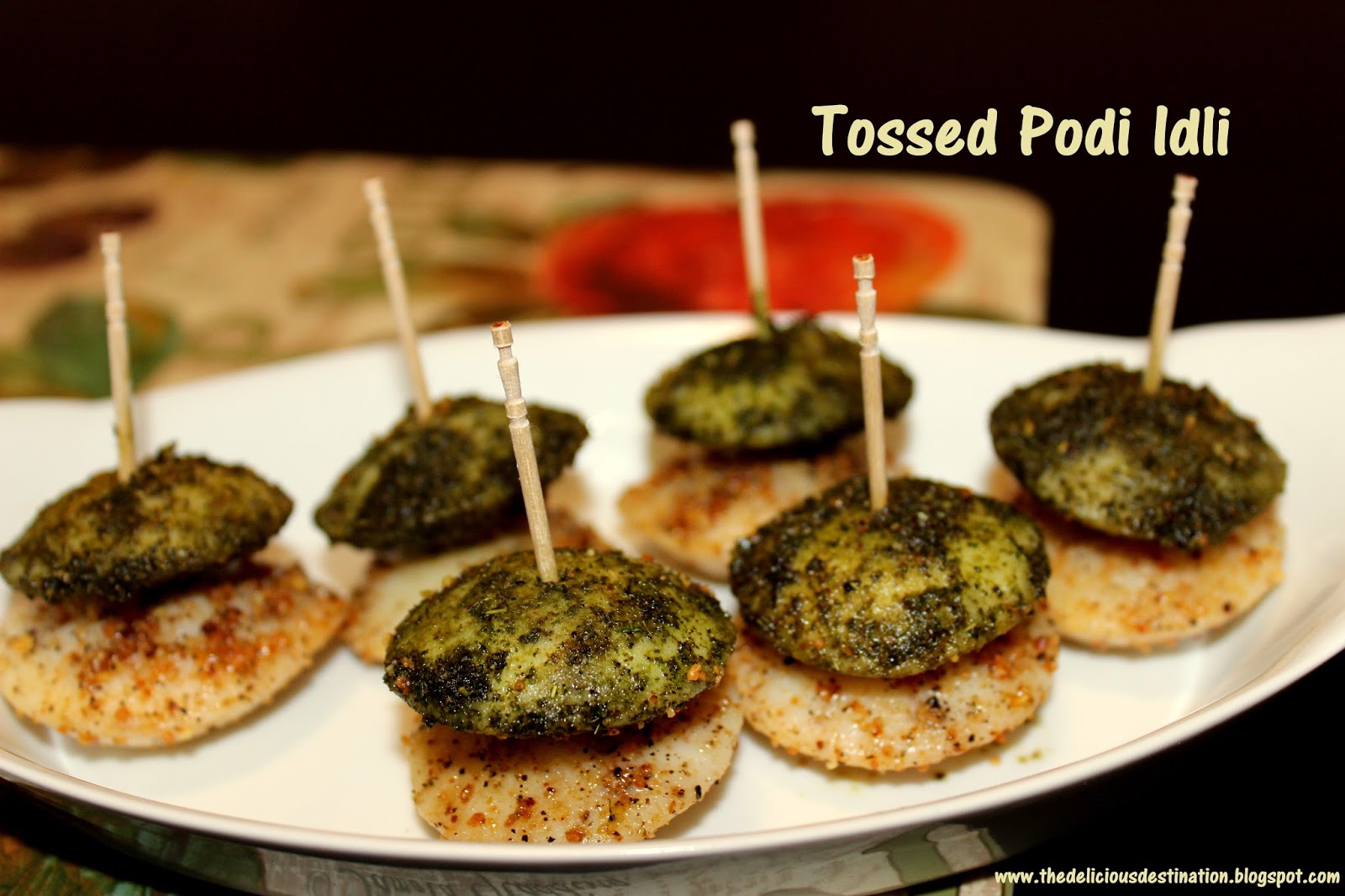 The Delicious Destination: Podi Tossed Mini Idly Recipe