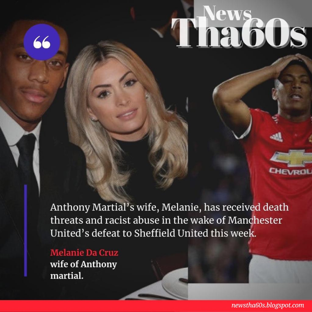 Anthony Martial’s wife reveals death threat messages sent to her after ...