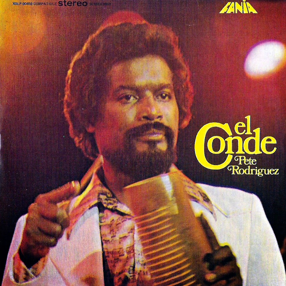 "El Conde" Pete Rodriguez | EL PAPA DE LA SALSA