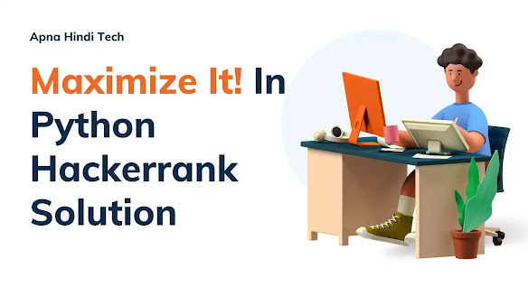 Maximize It Hackerrank Solution Python Maximize It Hackerrank Solution Python