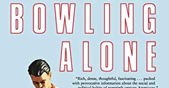 Voir la critique Bowling Alone: The Collapse And Revival Of American ...