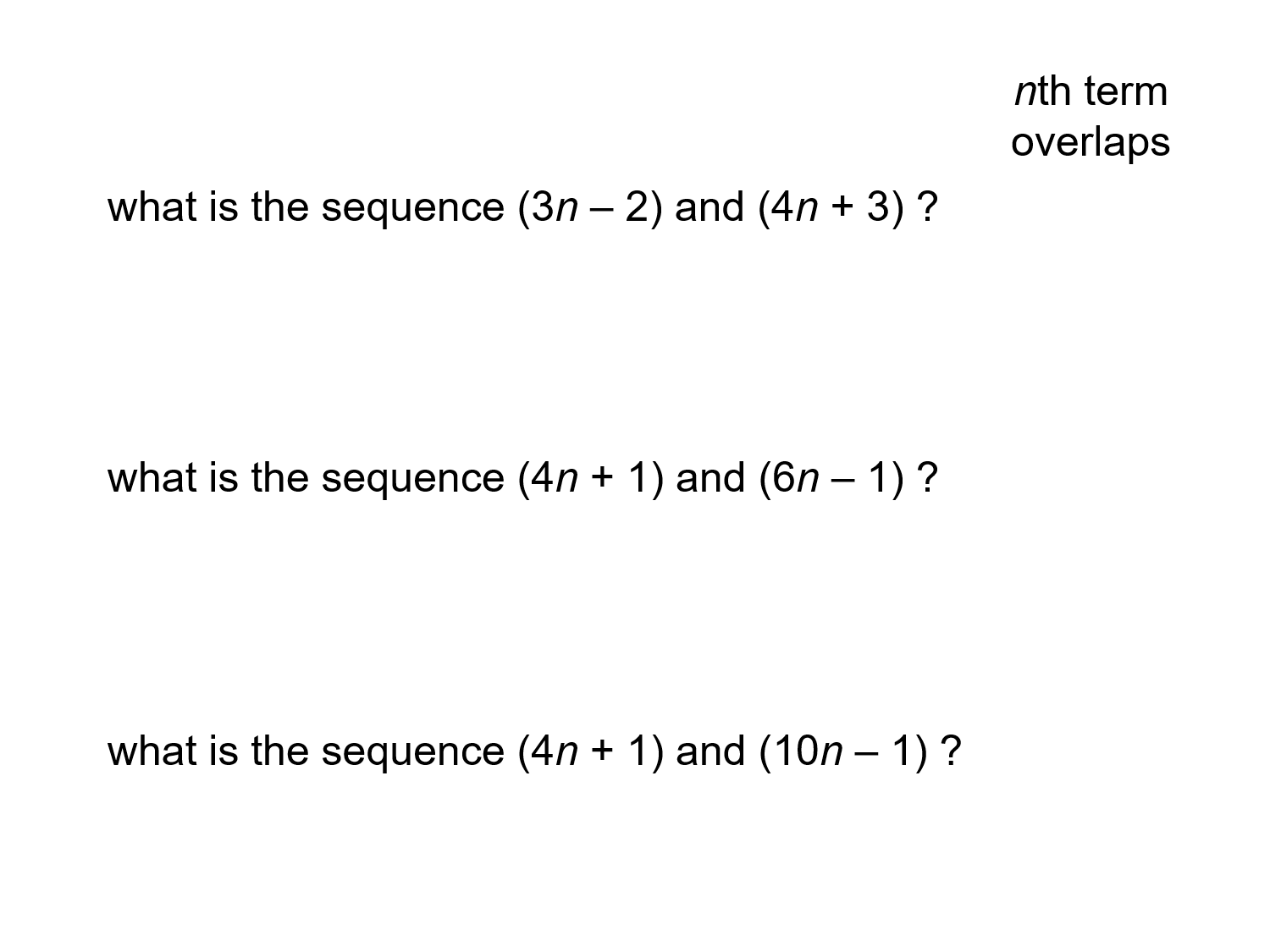 MEDIAN Don Steward mathematics teaching: in two nth term sequences with ...