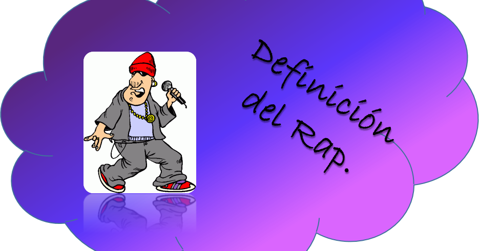 RAP: Definición del Rap.
