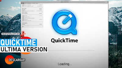 Instalar QUICKTIME Ultima Version PC