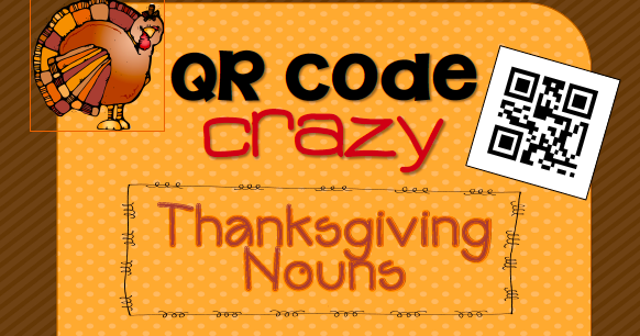 Finally in First: Thanksgiving Nouns QR Code Center FREEBIE