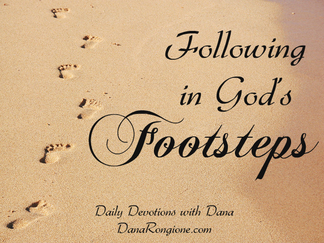A Word Fitly Spoken: Following in God's Footsteps