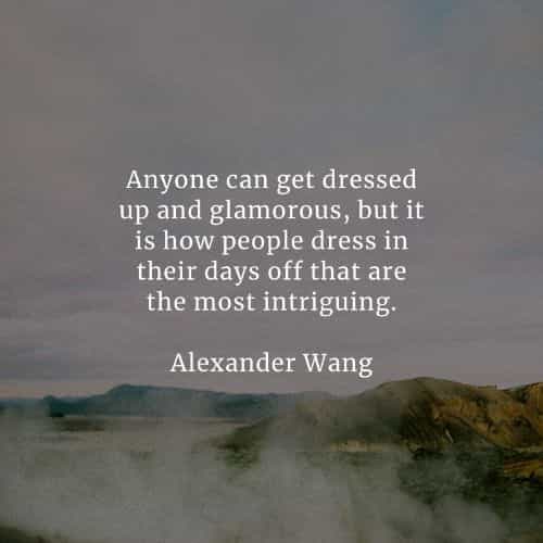 40 Fashion quotes that'll inspire the way you live your life