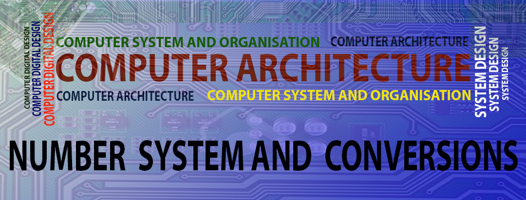 Number Systems and their Conversions - Computer Architecture - Online ...