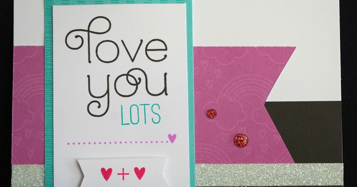 Noreen's Scrap N Chat: CTMH Little Dreamer Love You Card