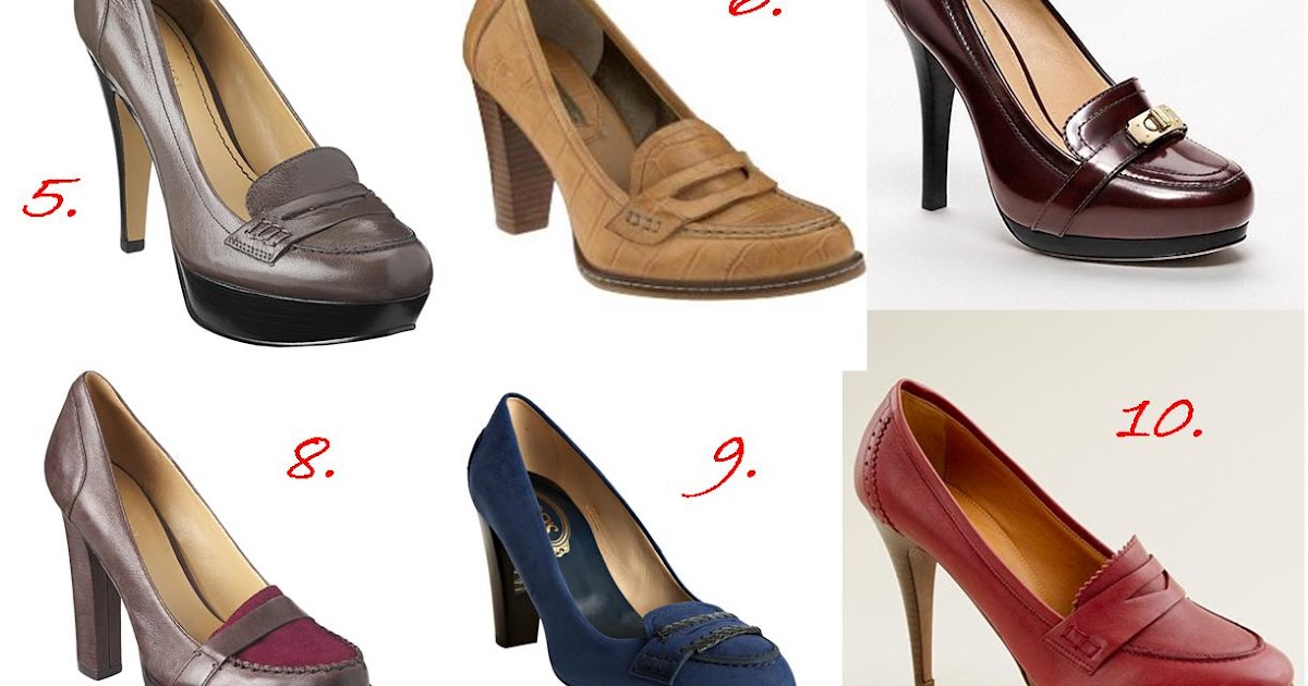 MOODY GIRL IN STYLE: Fresh Picks to Follow: The High-Heeled Loafer