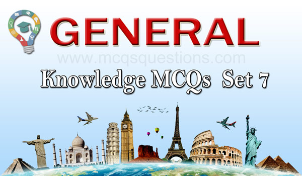 General Knowledge MCQs With Answers Set 7