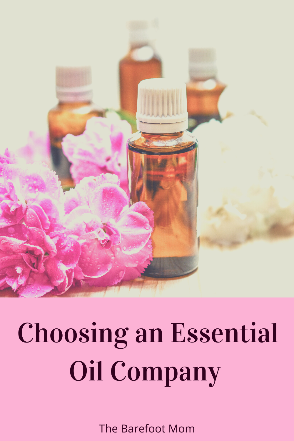Choosing An Essential Oil Company