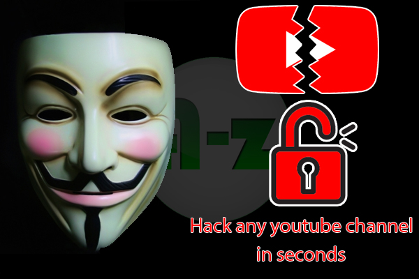 Hack any youtube channel in seconds - ANAS-ZAKA PC