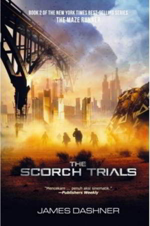 The Scorch Trials by James Dashner