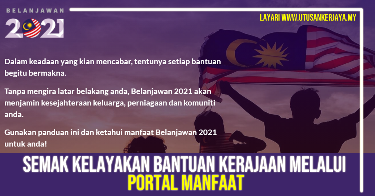 Buat Semakan Kelayakan Bantuan Kerajaan Melalui Portal Manfaat ~ Semak ...
