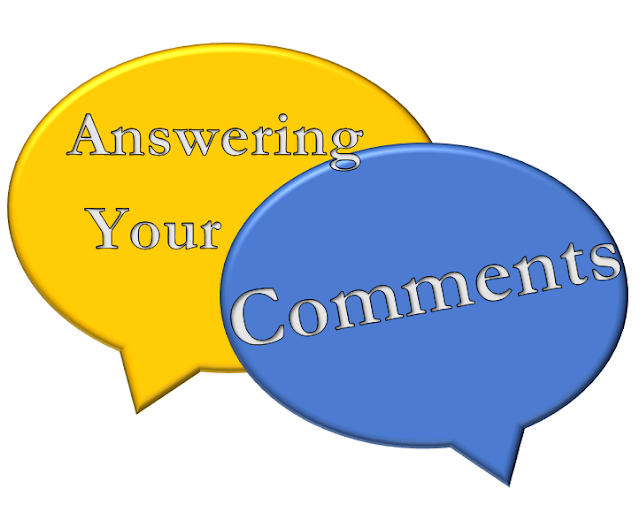 Answering Your Comments #6
