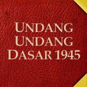 UNDANG-UNDANG DASAR NEGARA REPUBLIK INDONESIA TAHUN 1945