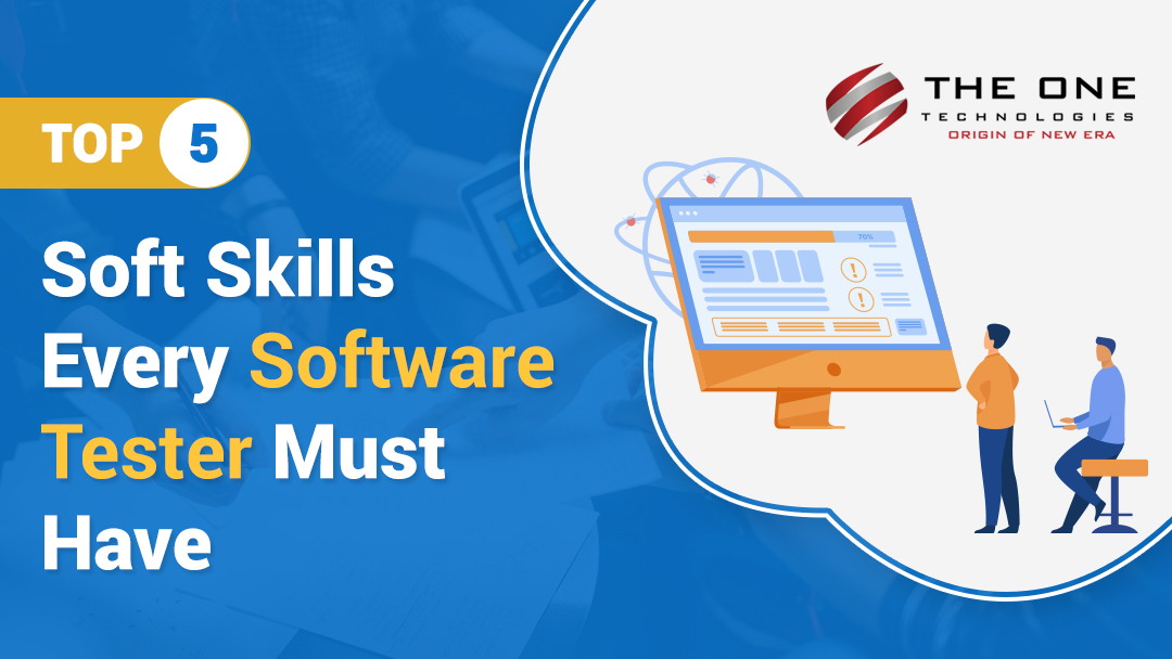Top 5 Soft Skills Every Software Tester Must Have