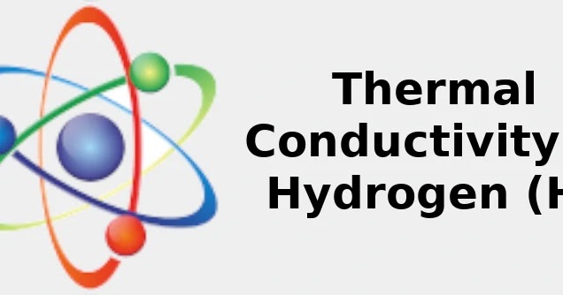 Thermal Conductivity of Hydrogen (H) [& Color, Uses, Discovery ... 2022