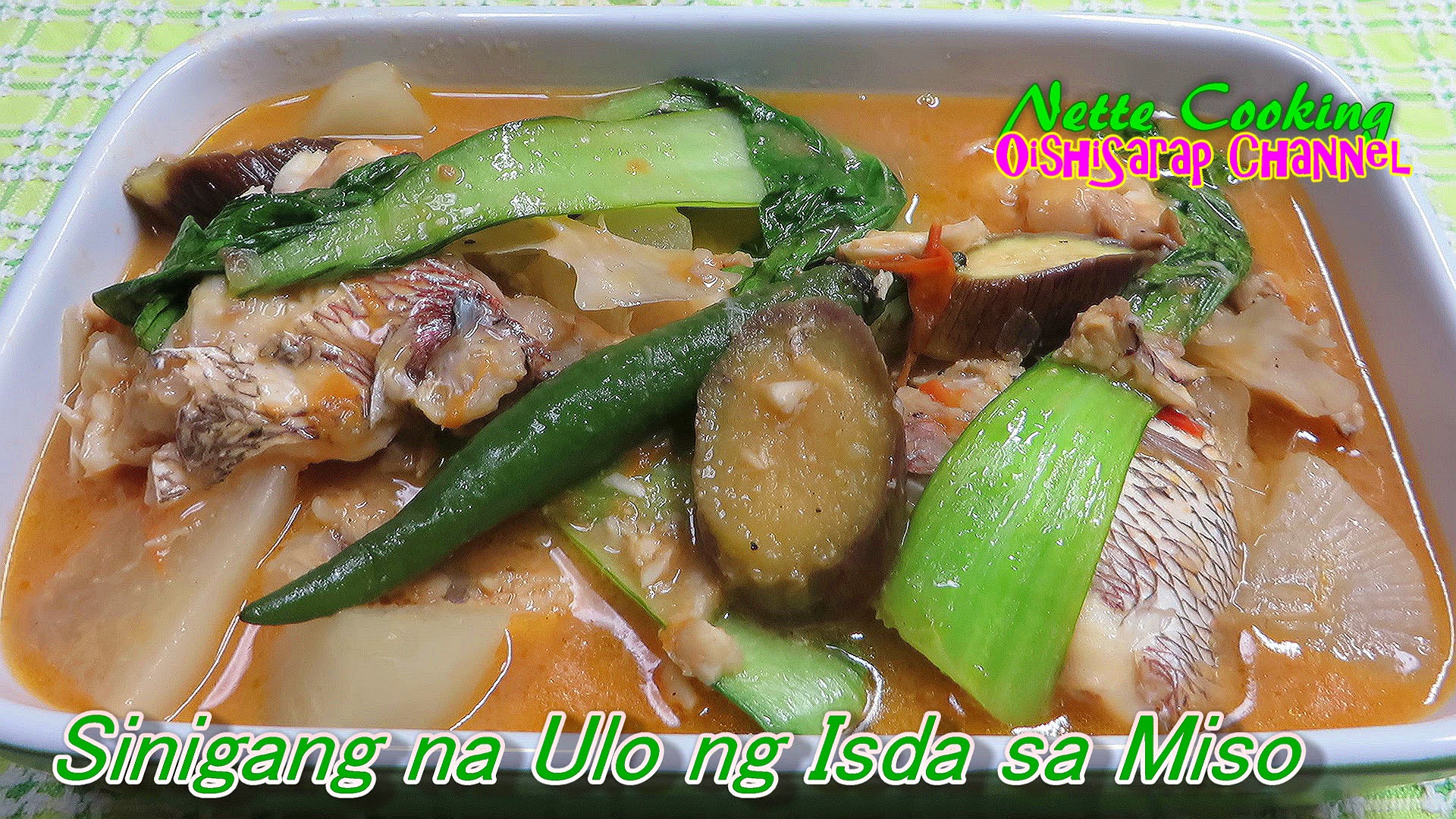 "Nette Cooking": "Sinigang na Ulo ng Isda sa Miso"