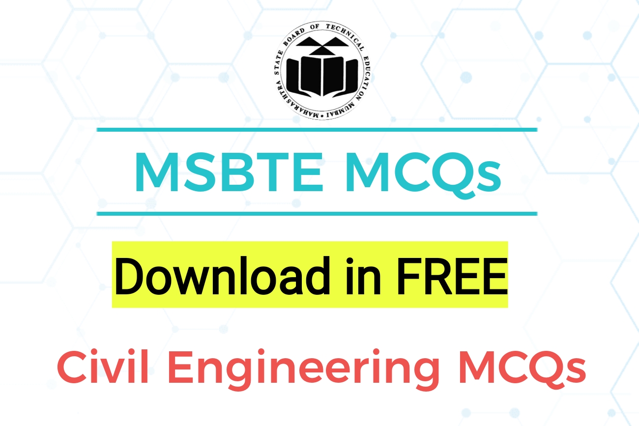 MSBTE Diploma Civil Engineering MCQs With Answers Available In Free msbte-diploma-civil-engineering-mcqs-with-answers-available-in-free