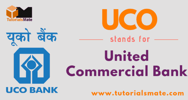 UCO Full Form What Is UCO In Banking TutorialsMate uco-full-form-what-is-uco-in-banking-tutorialsmate