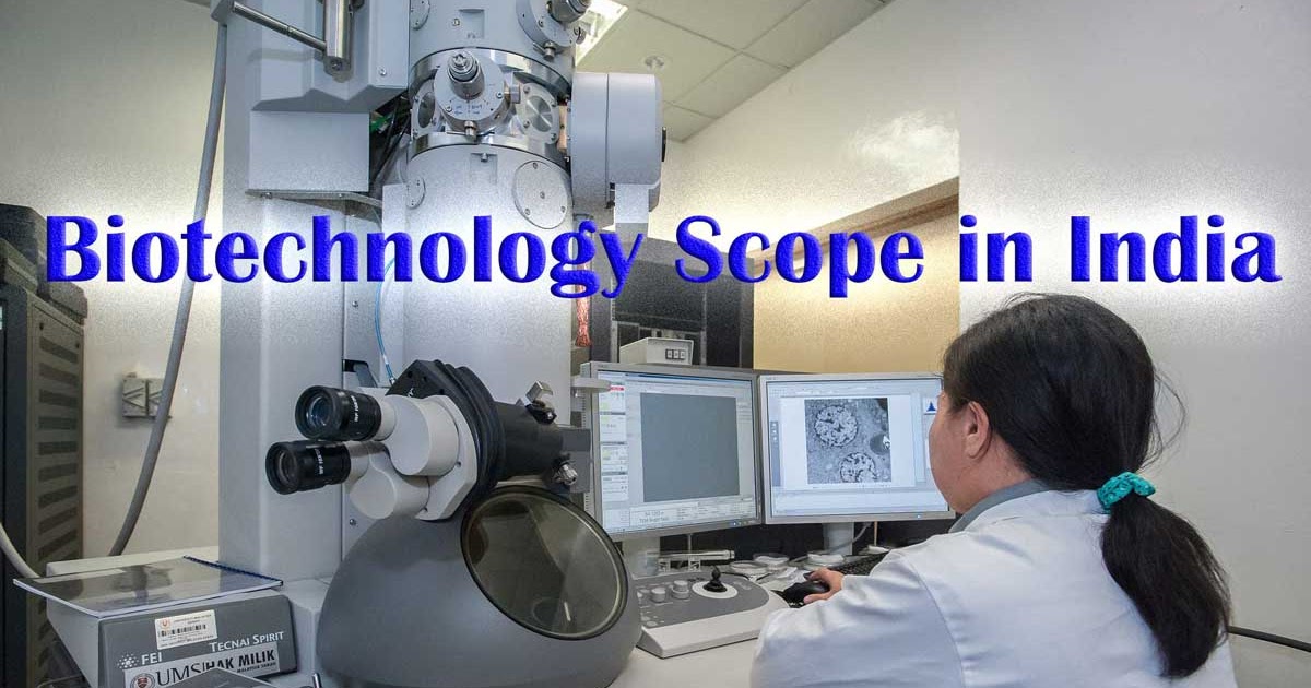 Scope of Biotechnology in India