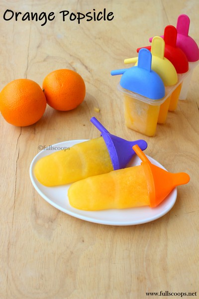 Orange Popsicle ~ Full Scoops - A food blog with easy,simple & tasty ...